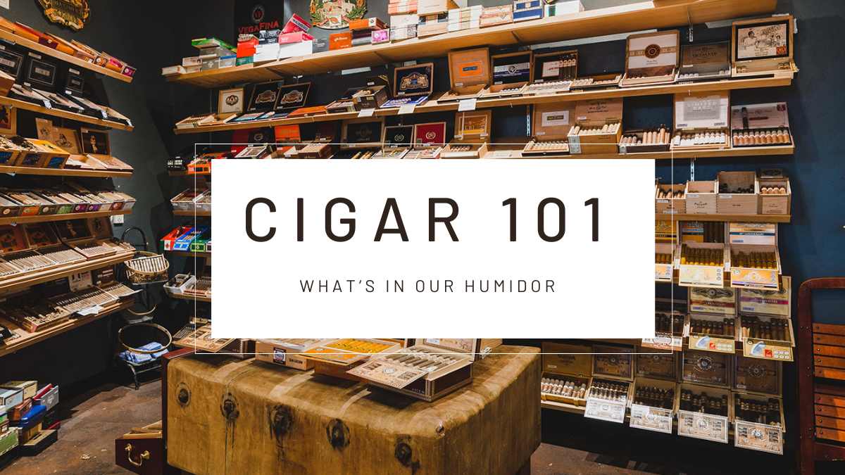 Cigar 101: Cigar Brands in our Humidor - Vineyard Market